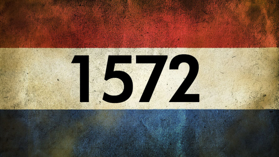 Het jaar 1572, het begin van de ‘geboorte van Nederland’ - MAX Vandaag